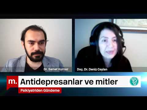 Doç Dr. Deniz Ceylan'ın antidepresanlar hakkındaki görüşleri neler?
