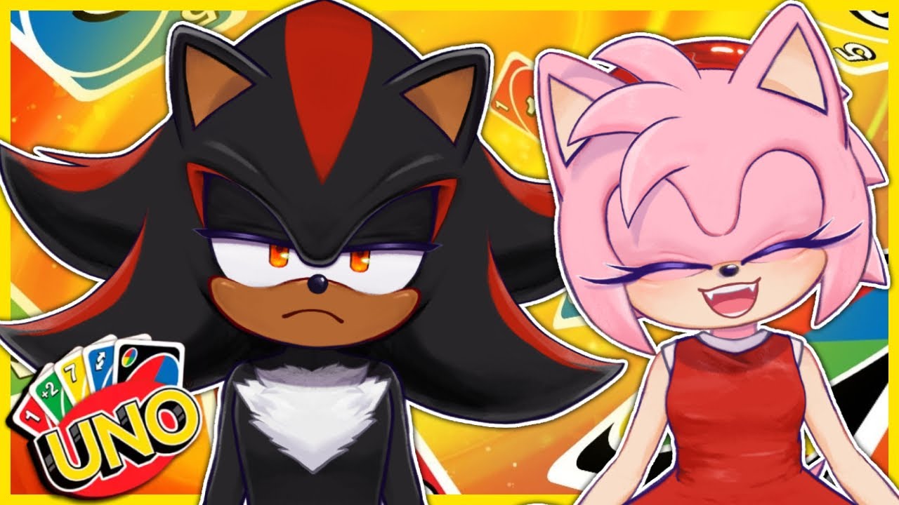 SHADOW AND AMY PLAY UNO!! - YouTube