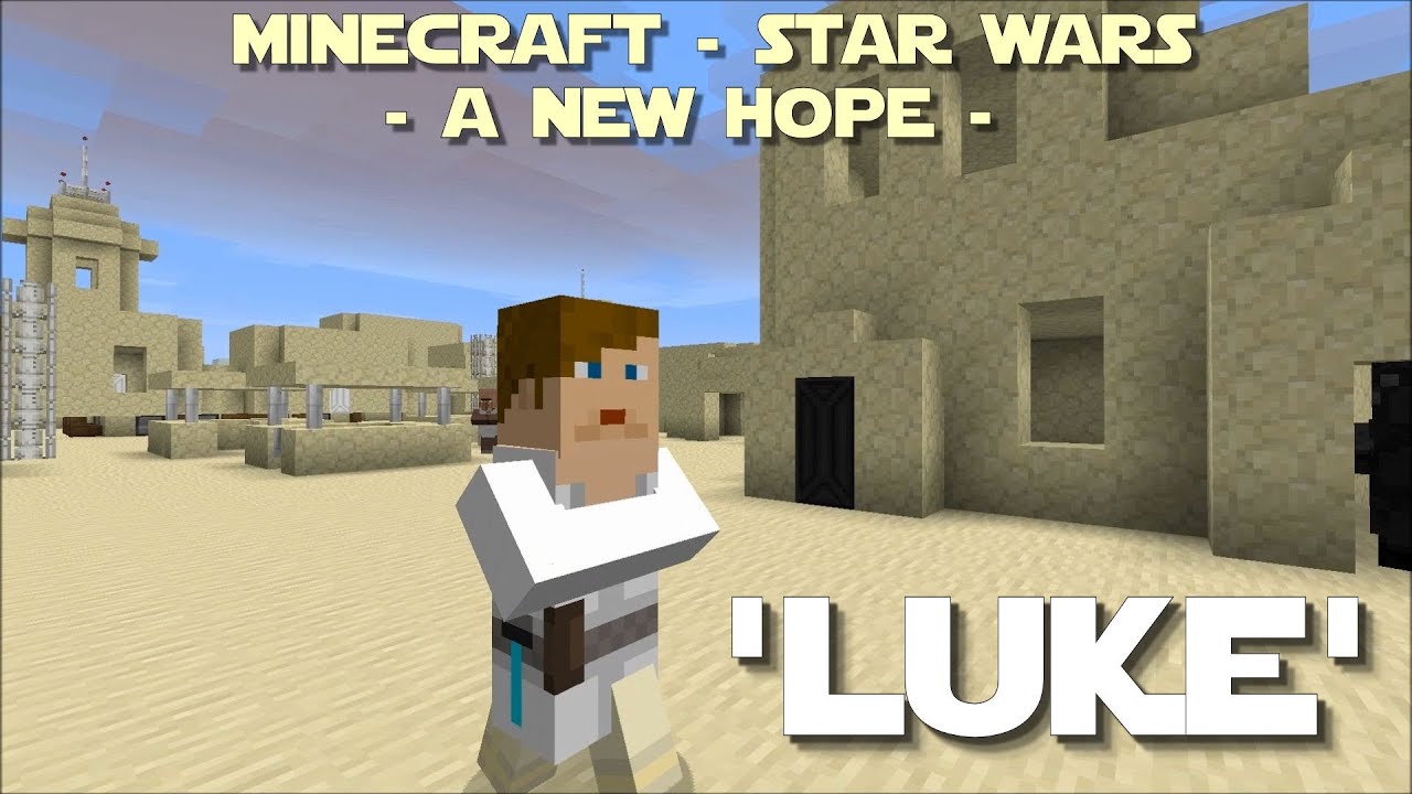 Minecraft - Star Wars - A New Hope! - Meet the Testificates: Luke - YouTube