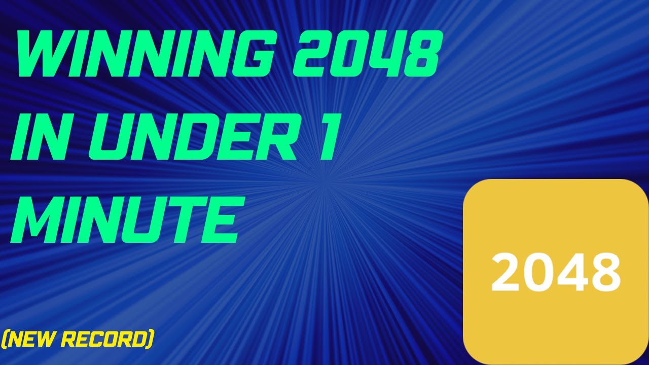 Winning 2048 in under 1 Minute (NEW RECORD) - YouTube