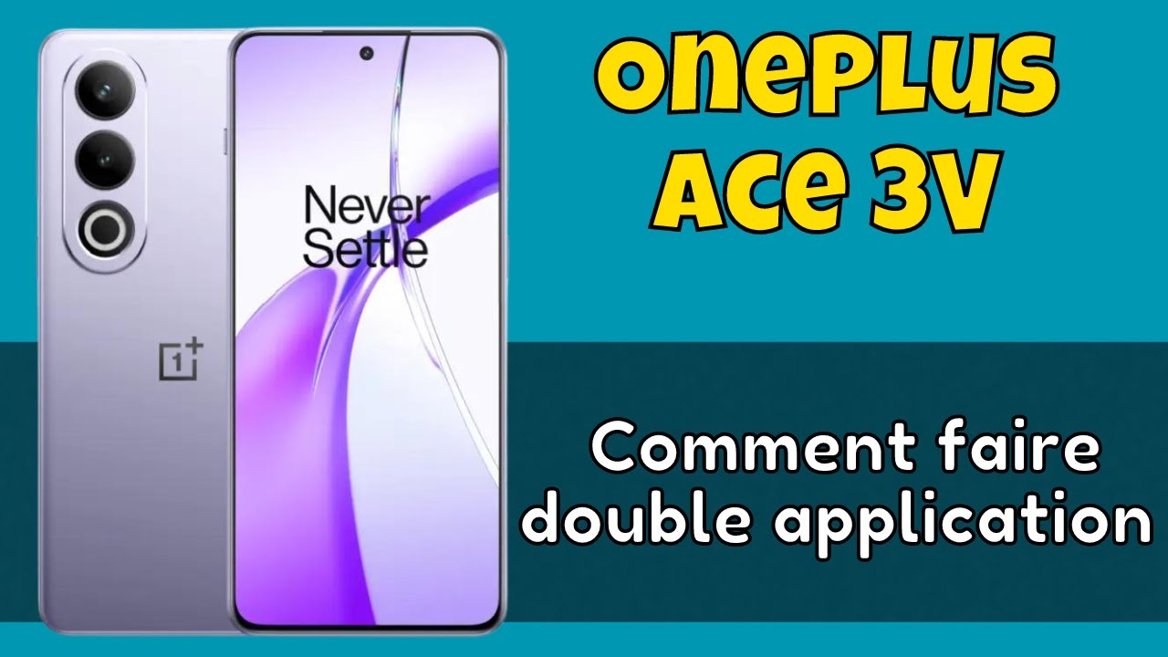 Comment faire double application sur OnePlus Ace 3V - YouTube