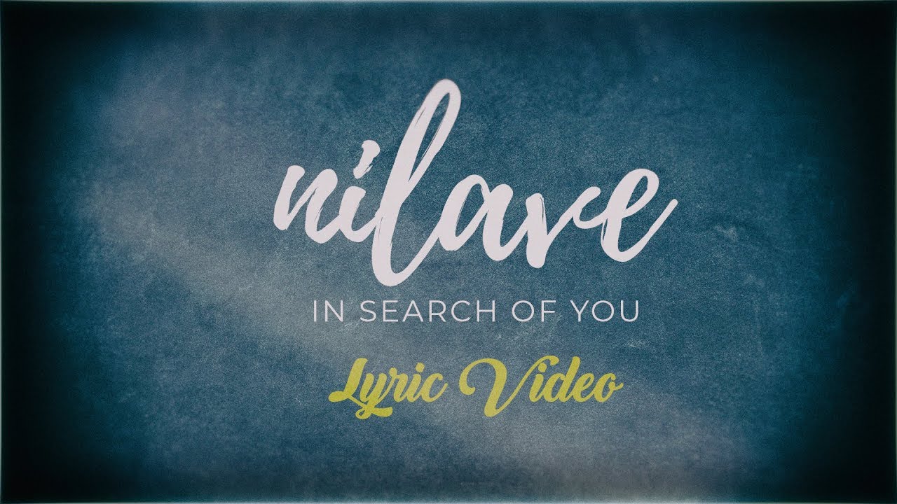 Nilave in search of you | Lyric Video | Ahd Shabeeb - YouTube