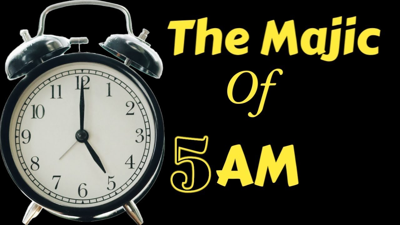 Unlocking Success: Harnessing the Power of 5AM Rise - YouTube
