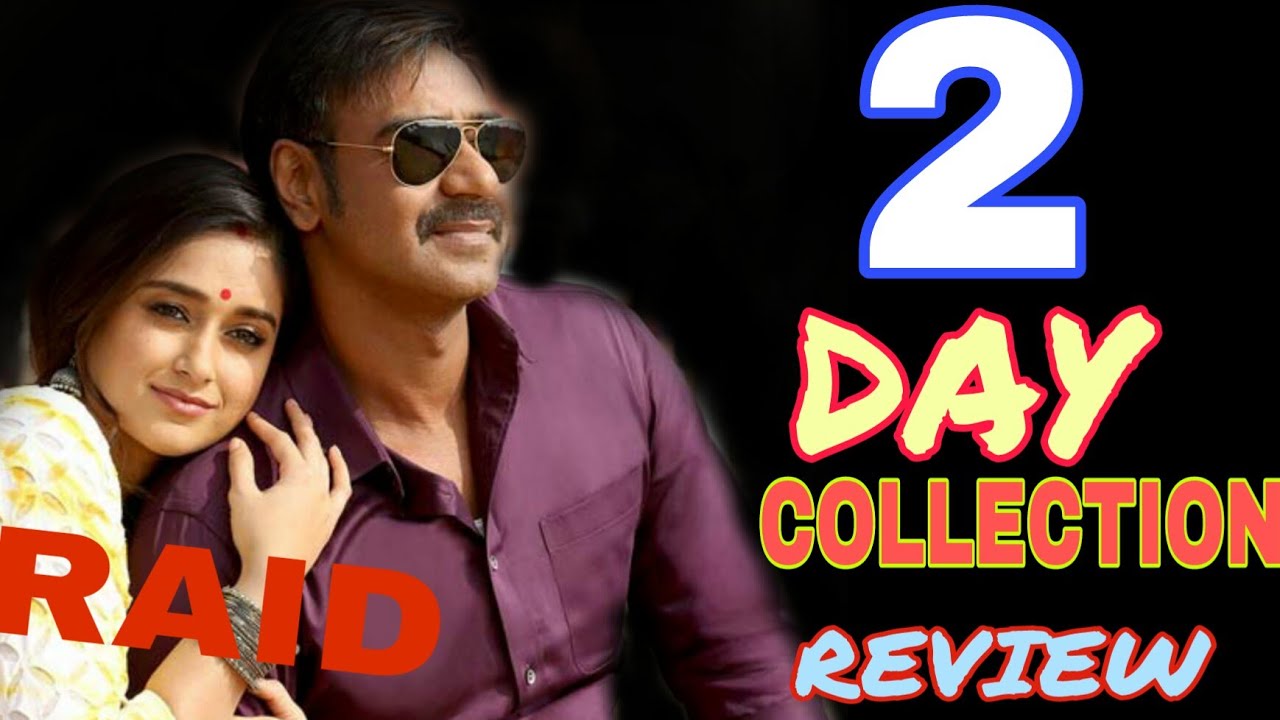 Raid Movie 2nd Day Collection 2018 | Ajay Devgn | Ileana D'cruz - YouTube