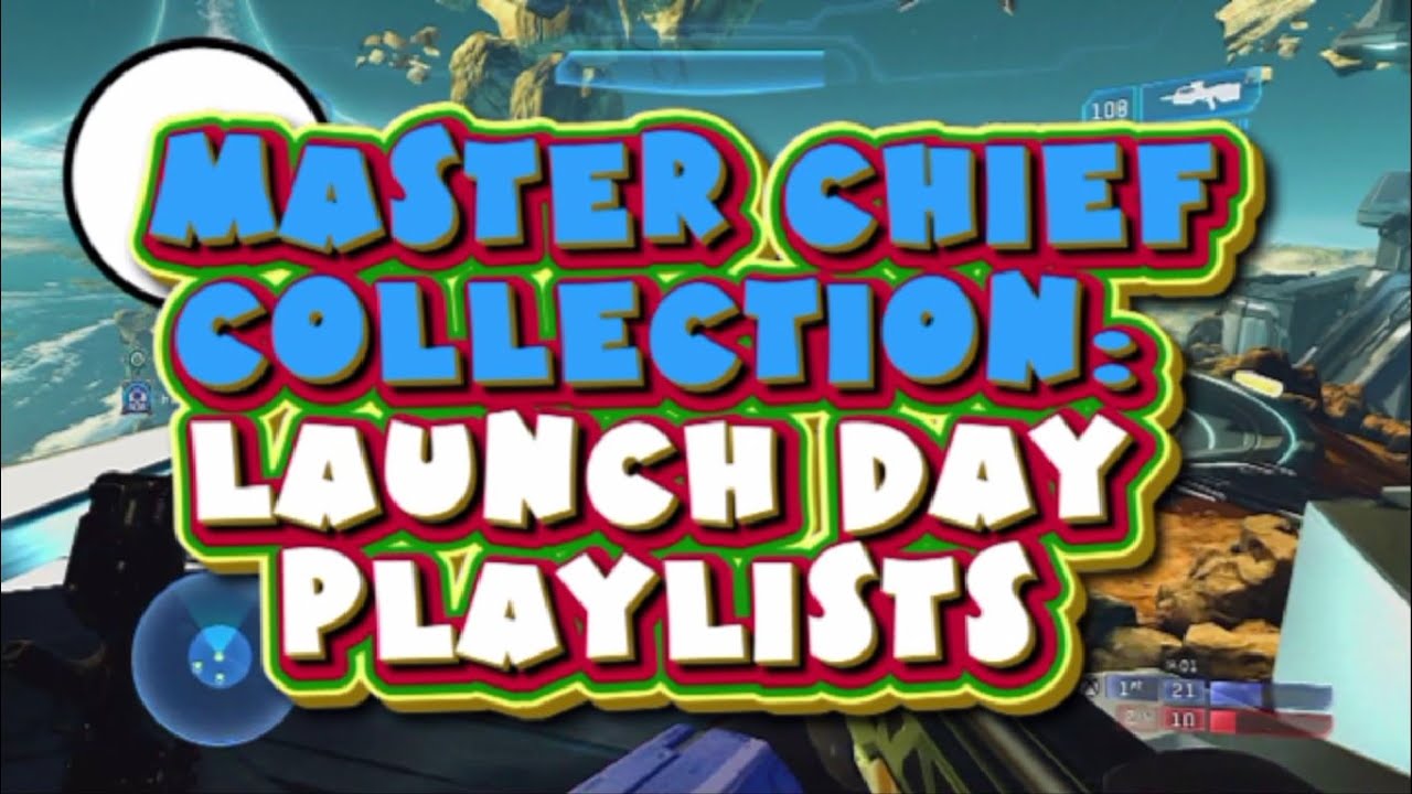 Master Chief Collection: Launch Day Playlists - YouTube