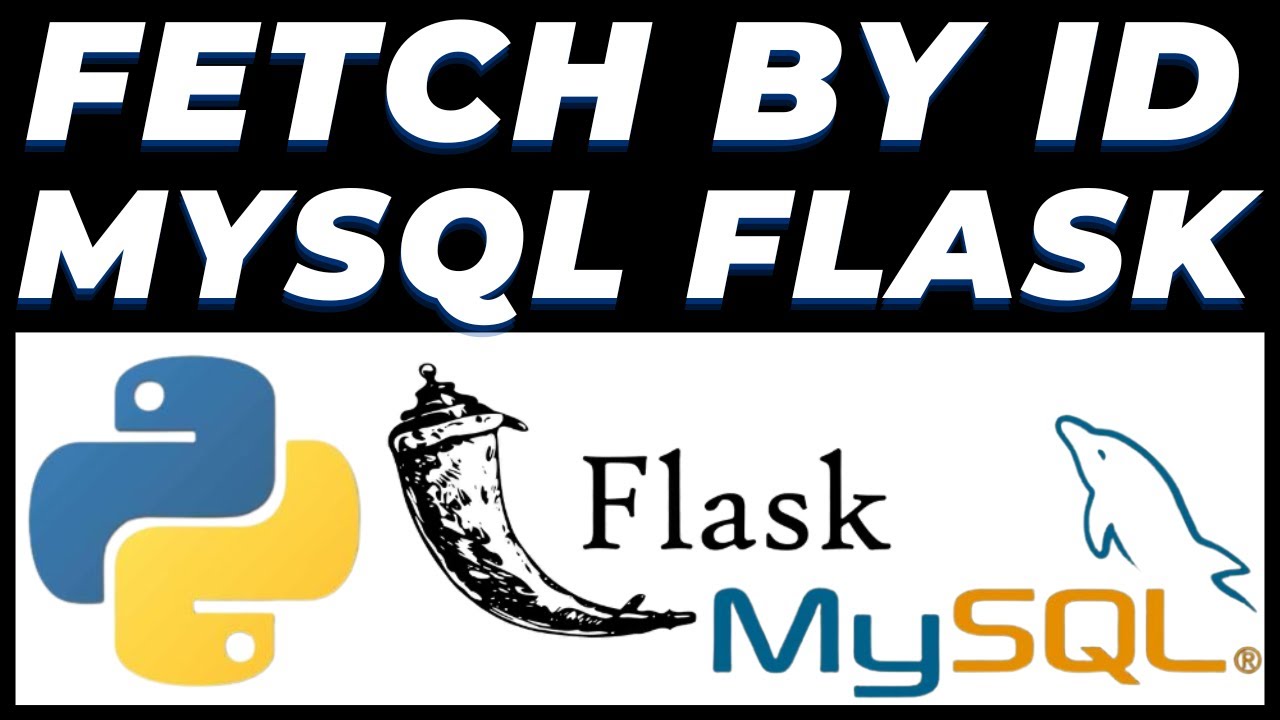 Fetch Data By Id In Mysql Database Using Flask And Postman Tutorial Rest Api Youtube