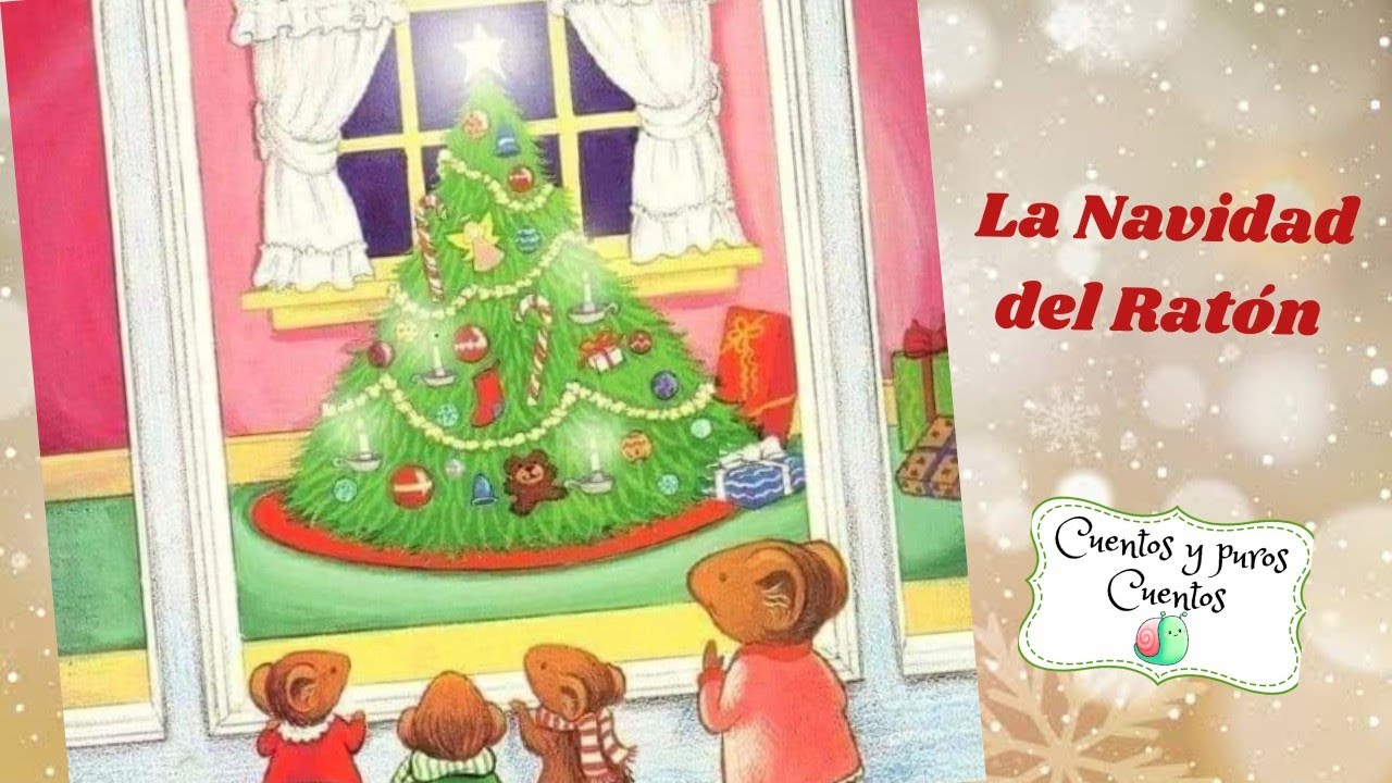 🎄🐭 la NAVIDAD del RATÓN 🐭🎄 / CUENTO - YouTube