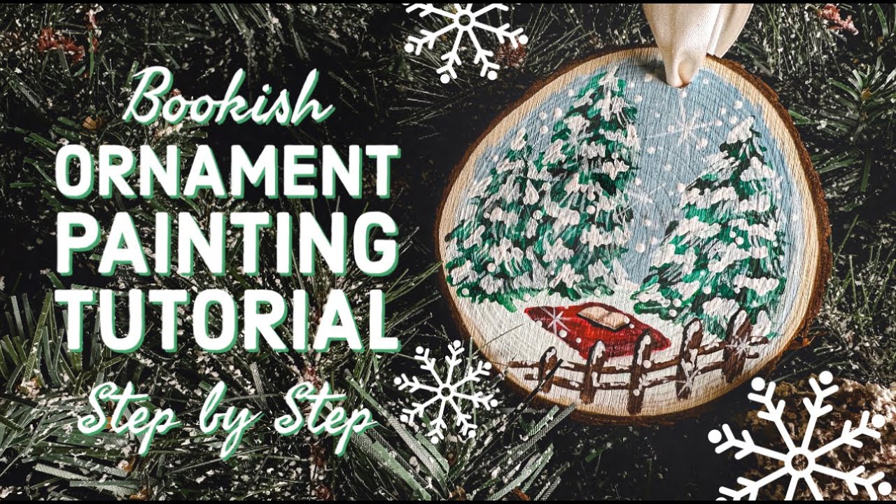 Easy Ornament Painting Tutorial - Winter Bookish Wood Slice Ornament ...