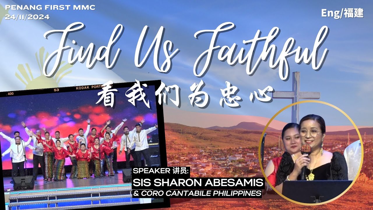 24/11/2024: ENG/福建 Sis Sharon Abesamis & Coro Cantabile Philippines ...