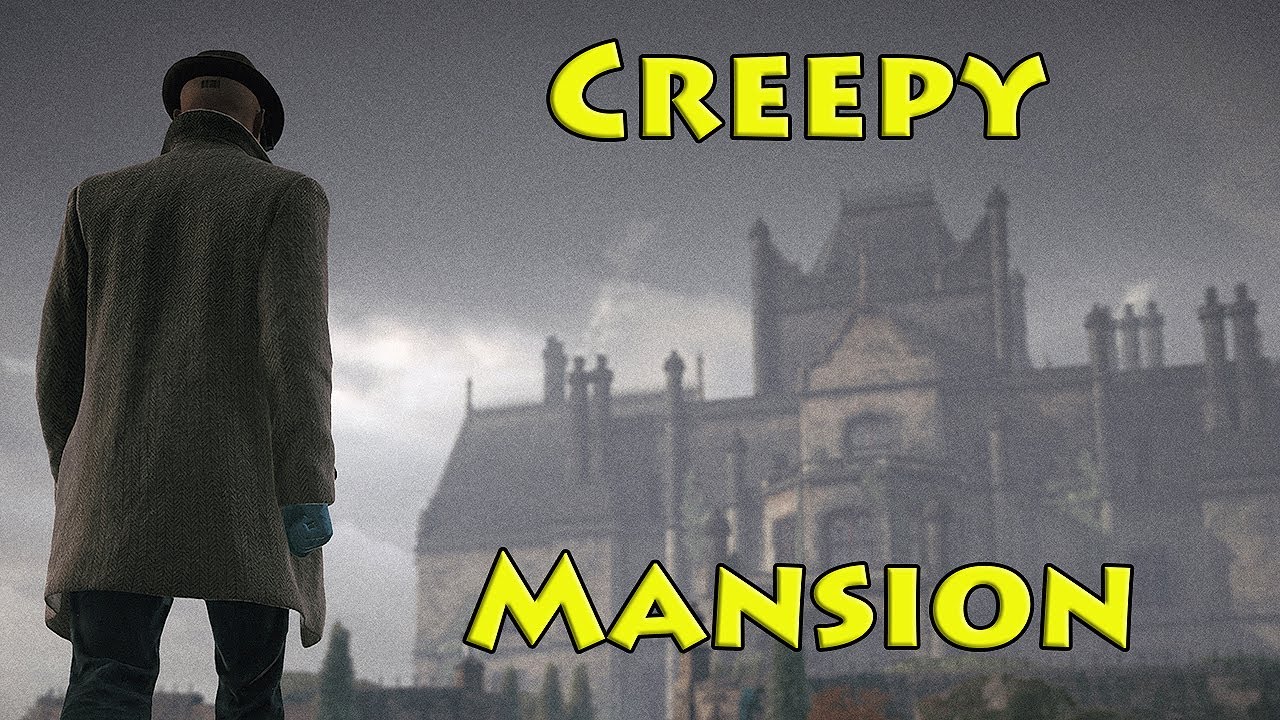 Creepy Mansion - Hitman 3 - YouTube