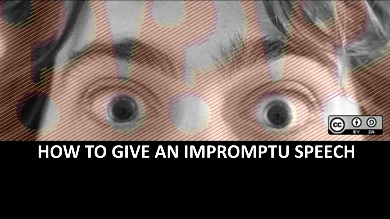 How To Give an Impromptu Speech - YouTube
