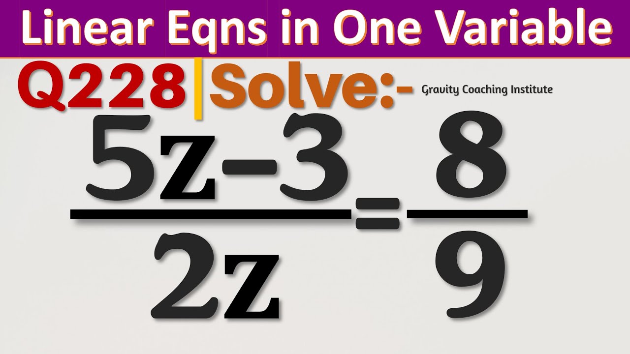 Q228 Solve 5z 3 2z 8 9 5z 3 2z 8 9 5z 3 By 2z 8 By