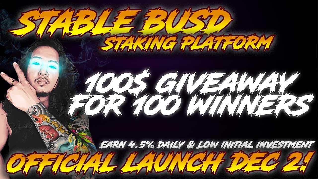 100$ GIVEAWAY | EARN 4.5% DAILY STABLE BUSD REVIEW | STAKING PLATFORM ...