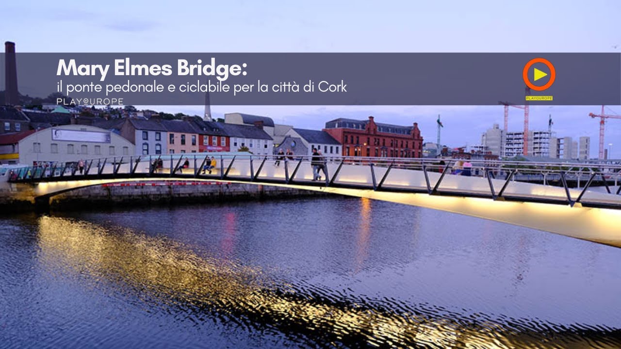 Mary Elmes Bridge a Cork - YouTube