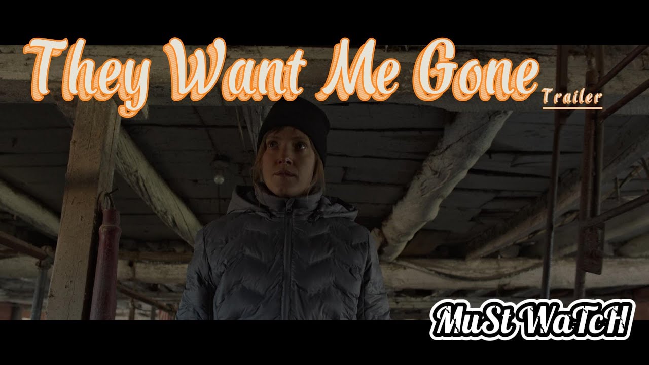 They Want Me Gone | Official Trailer - YouTube
