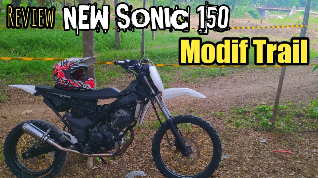 NEW SONIC 150 MODIF TRAIL - YouTube