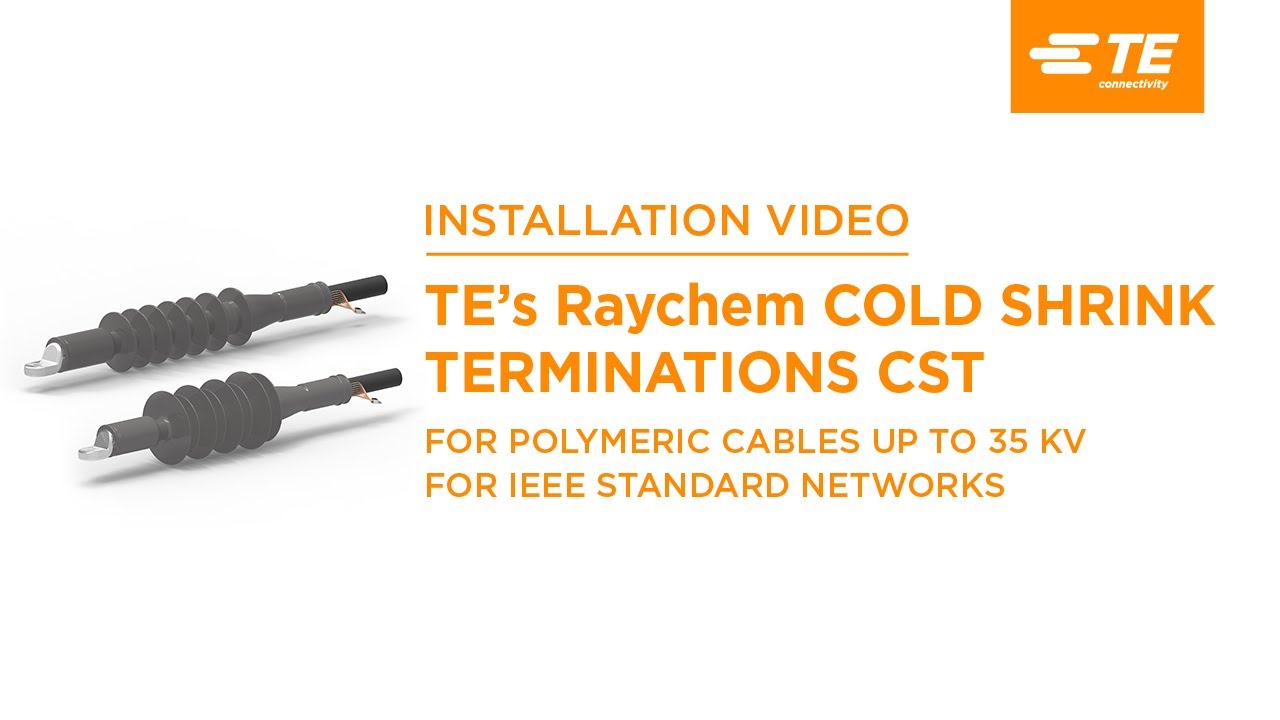 TE´s Raychem Cold Shrink Terminations CST for IEEE Standard ...