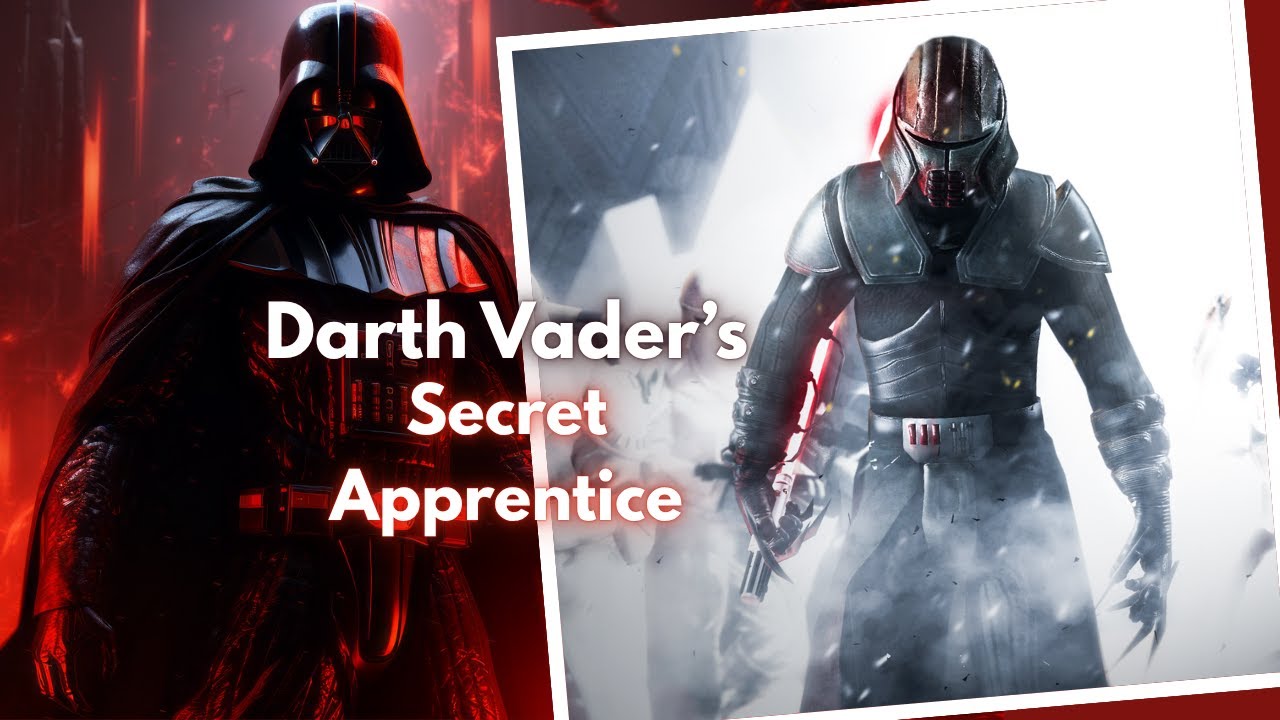 Starkiller: Vader’s Secret Apprentice Explained | Star Wars Explained ...