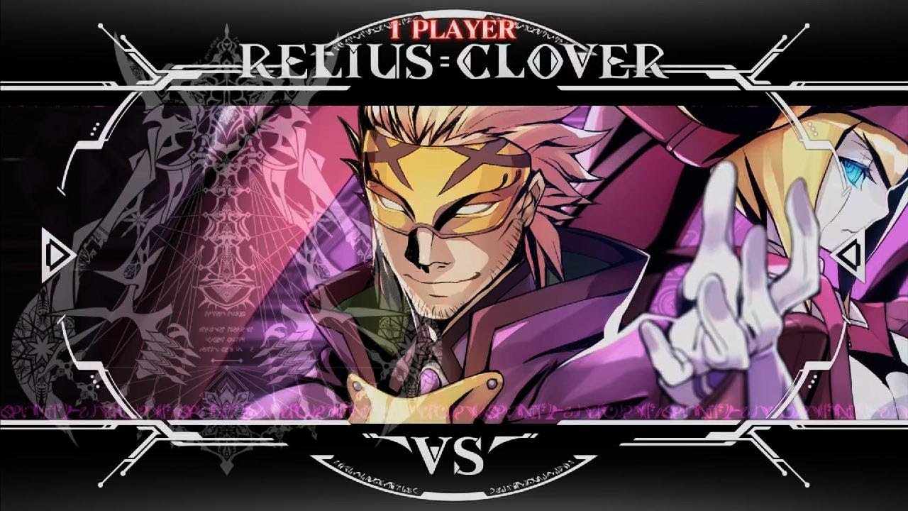 BlazBlue: Central Fiction - Relius Clover Act 1, Arcade mode - YouTube