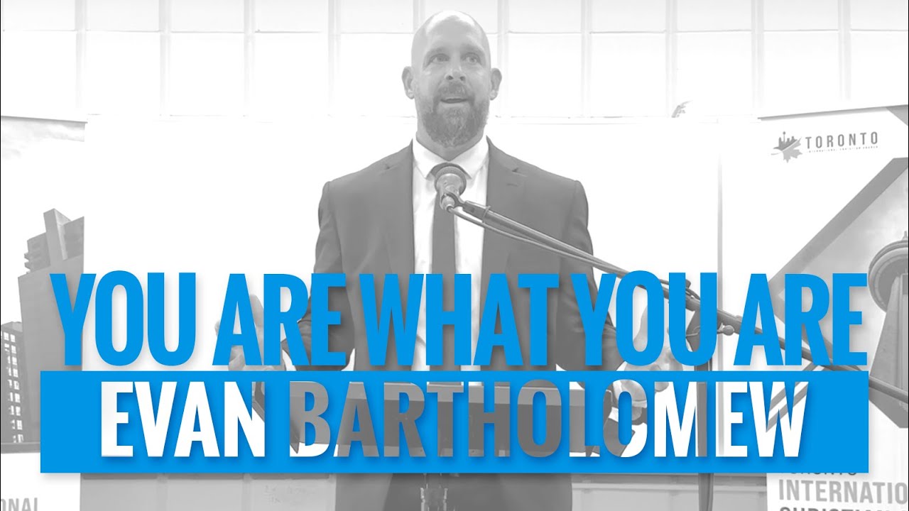 YOU ARE WHAT YOU ARE | Evan Bartholomew - YouTube