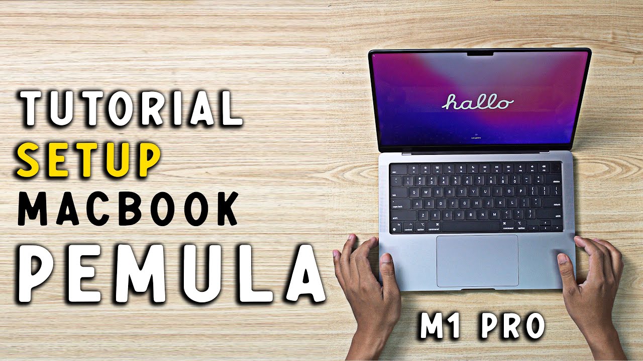 Tutorial Cara pakai laptop apple - Set Up menggunakan Macbook pro M1 ...