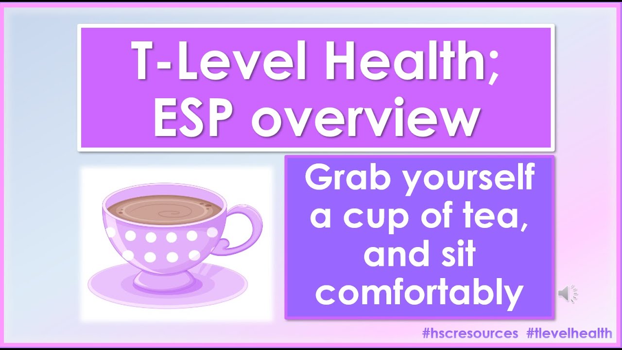 T-Level Health ESP recorded CPD presentation 25.3.24 - YouTube