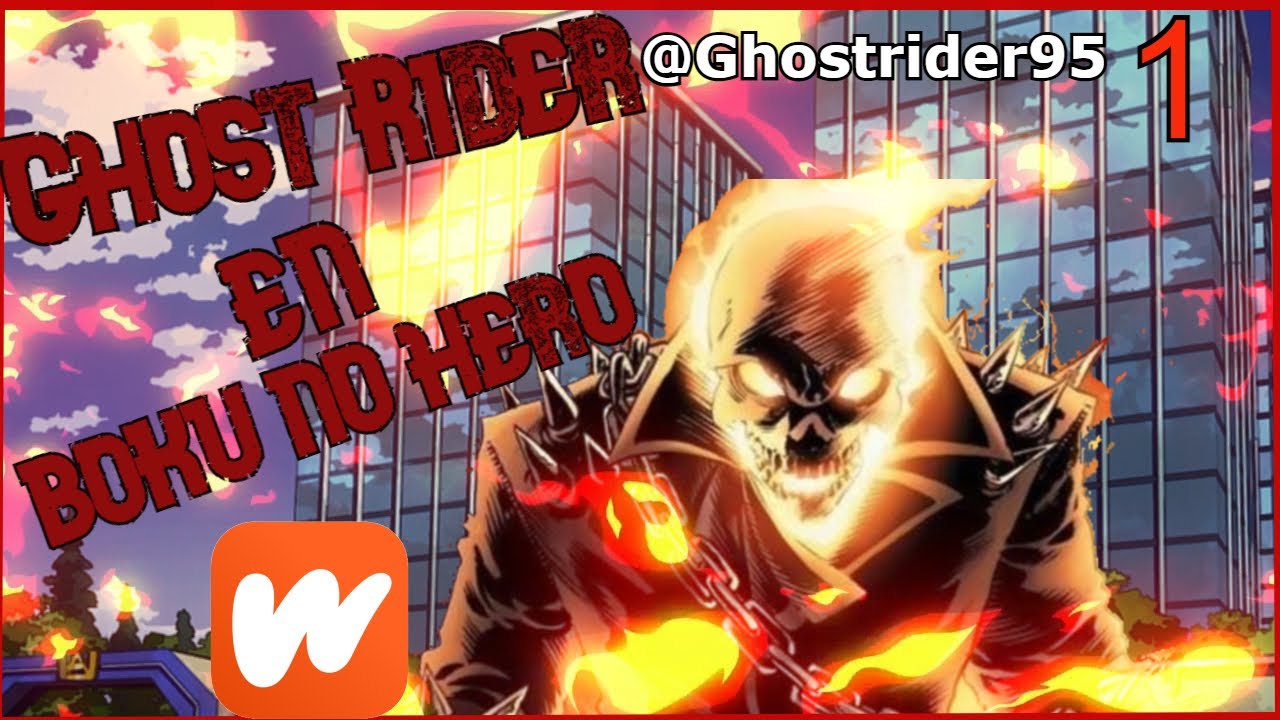 Ghost rider en boku no hero cap 1 - YouTube