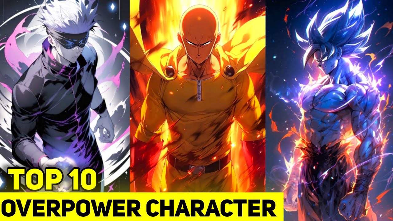 Top 10 Most Overpowered Anime | Most Overpowered Anime Characters | In ...