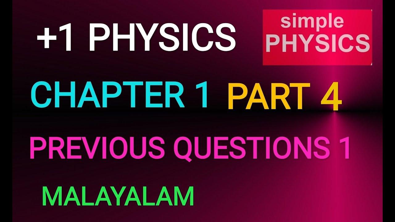 PLUS ONE PHYSICS CHAPTER 1 PHYSICAL WORLD /PREVIOUS YEAR QUESTIONS AND ...