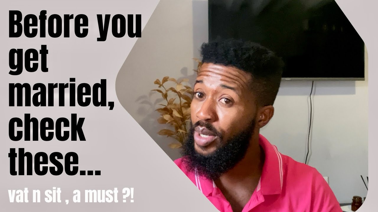 Before you get married,check these..|Vat n sit,a must!? | We overlook ...