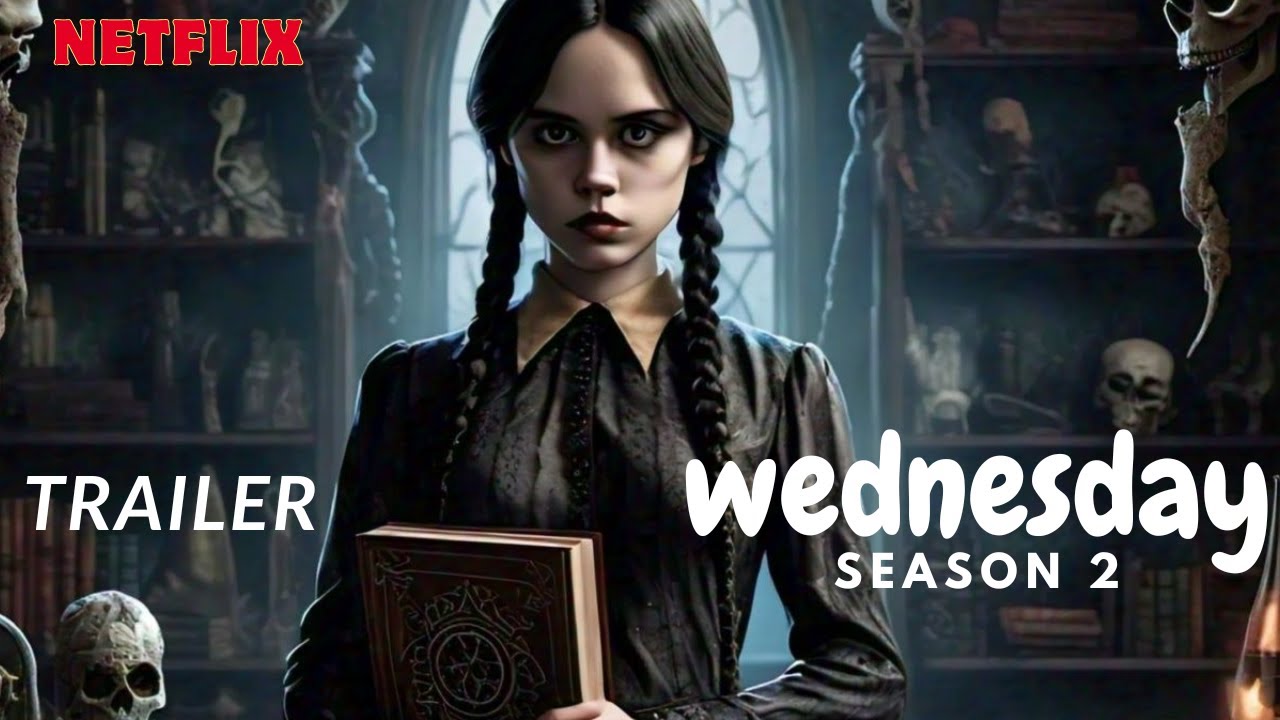 Wednesday Addams | Season 2 Trailer | Netflix (New) - YouTube