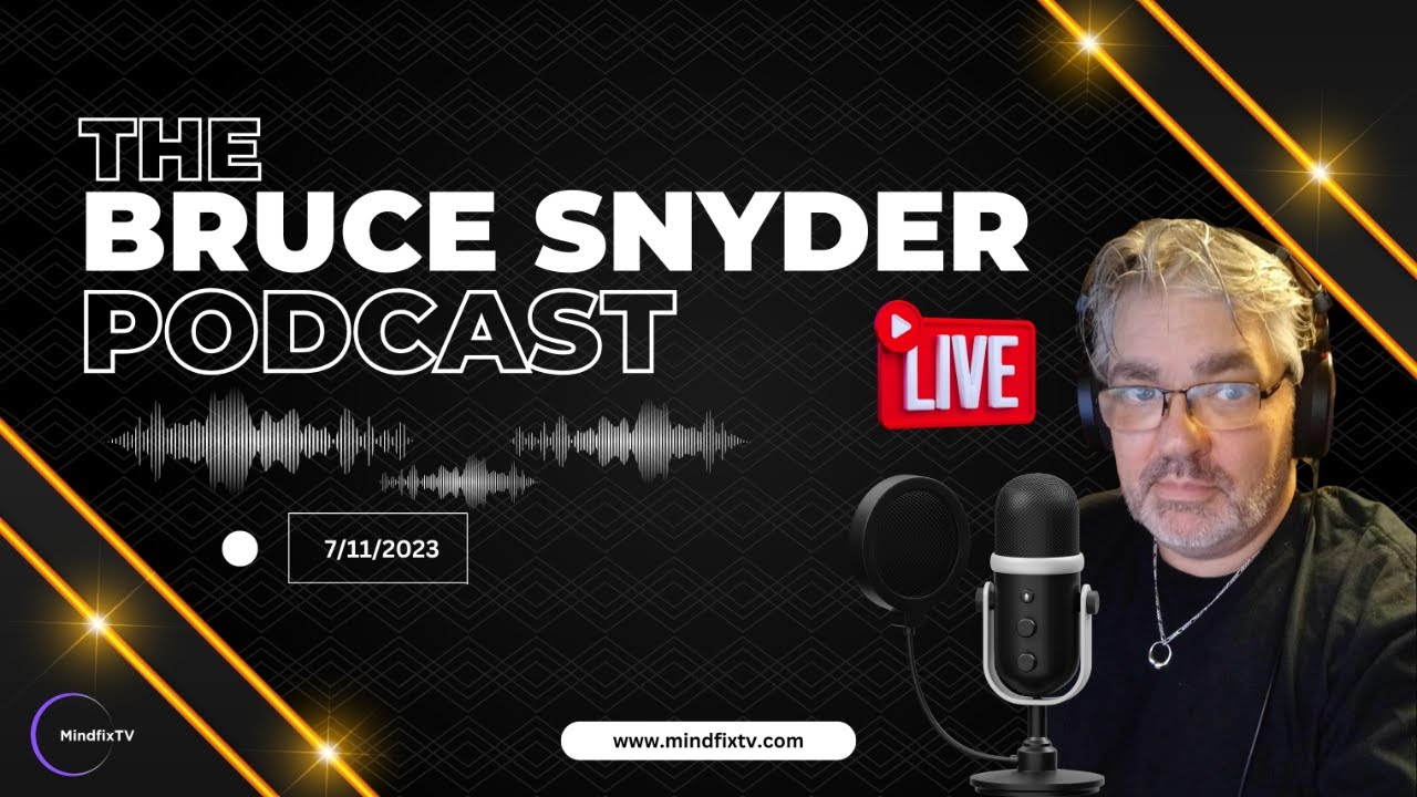 The Bruce Snyder Podcast 7/11/23 - YouTube