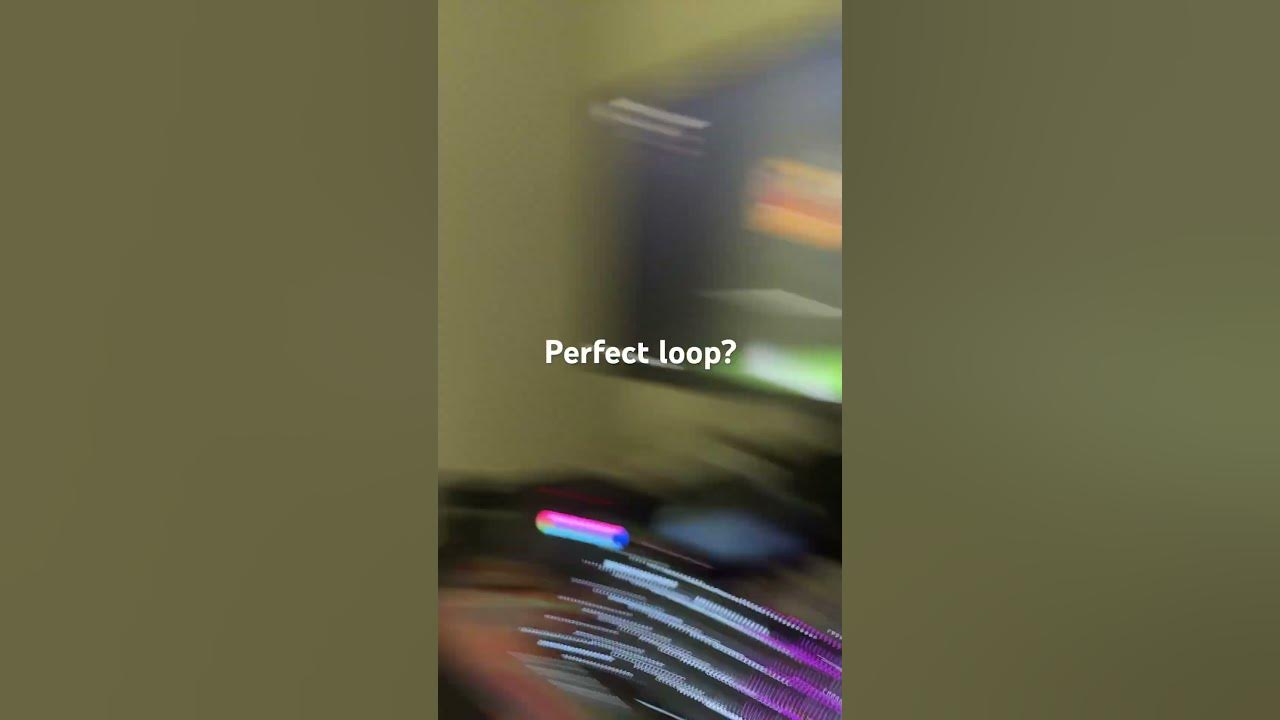 Perfect loop?? DONT CHECK THE SOUND!!! - YouTube