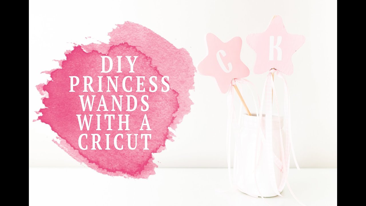 QUICK & EASY DIY PRINCESS WANDS WITH YOUR CRICUT - YouTube
