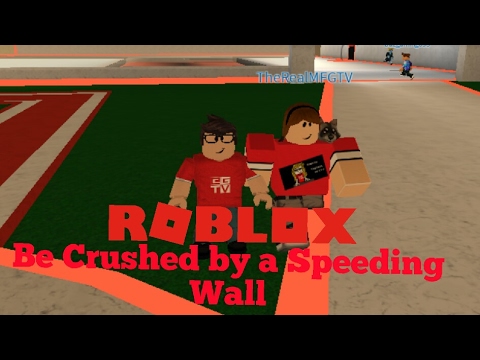 RUN! IS A WALL!/I Play Roblox | Be Crushed by a Speeding Wall w ...