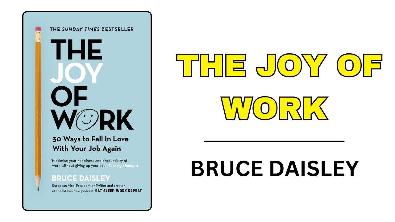 Joy of Work | by Bruce Daisley - YouTube
