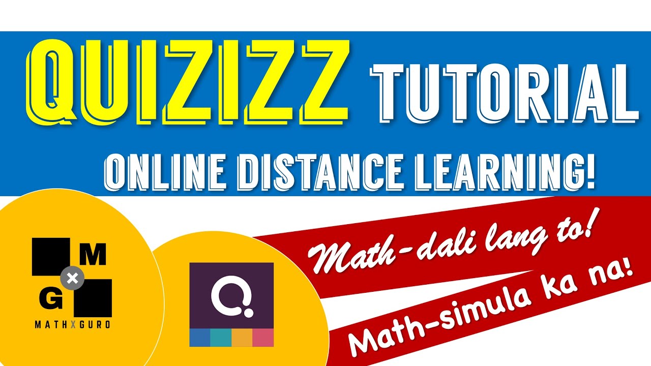 QUIZIZZ TUTORIAL - Getting Ready for an Online Distance Teaching and ...