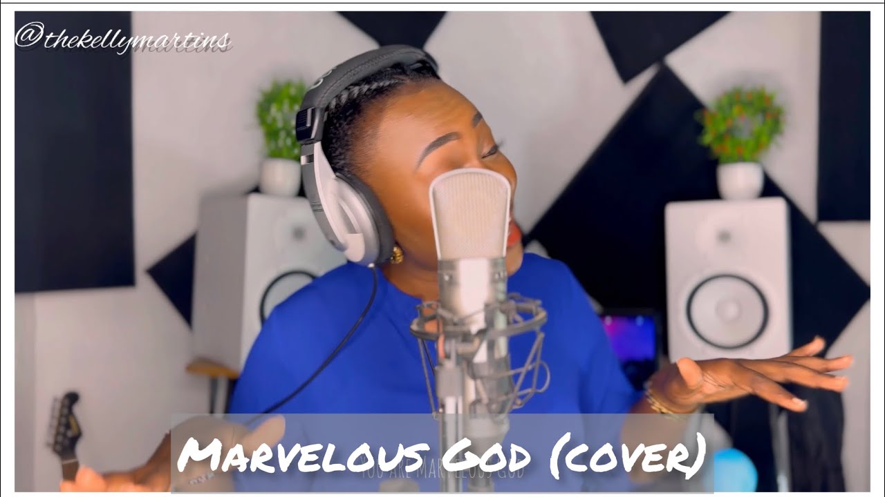 Marvelous God by @MosesBliss (Cover) by The Kelly Martins #covers # ...