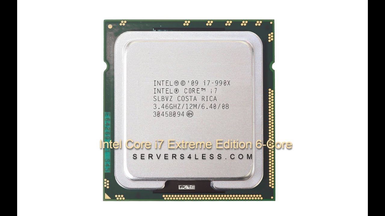 i7-990X Intel Core i7 Extreme Edition 6-Core 3.46GHz 6.40GT/s QPI 12MB ...