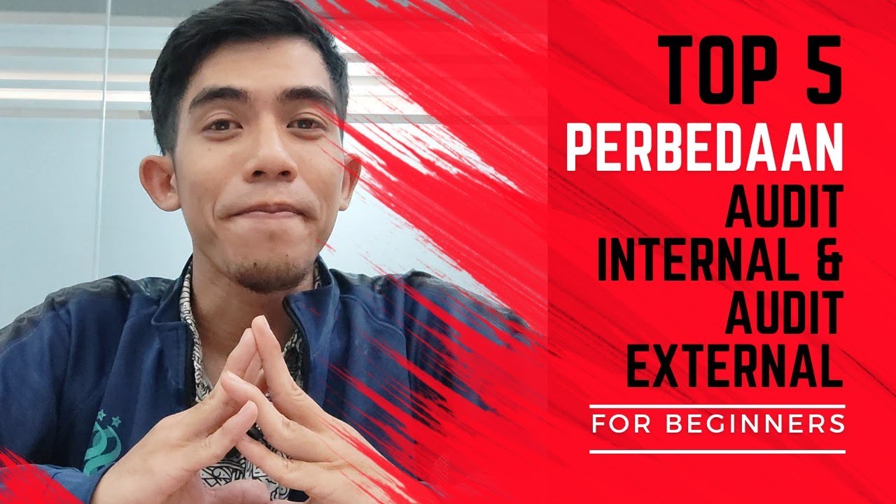 5 Perbedaan Audit Internal & Ekternal - YouTube