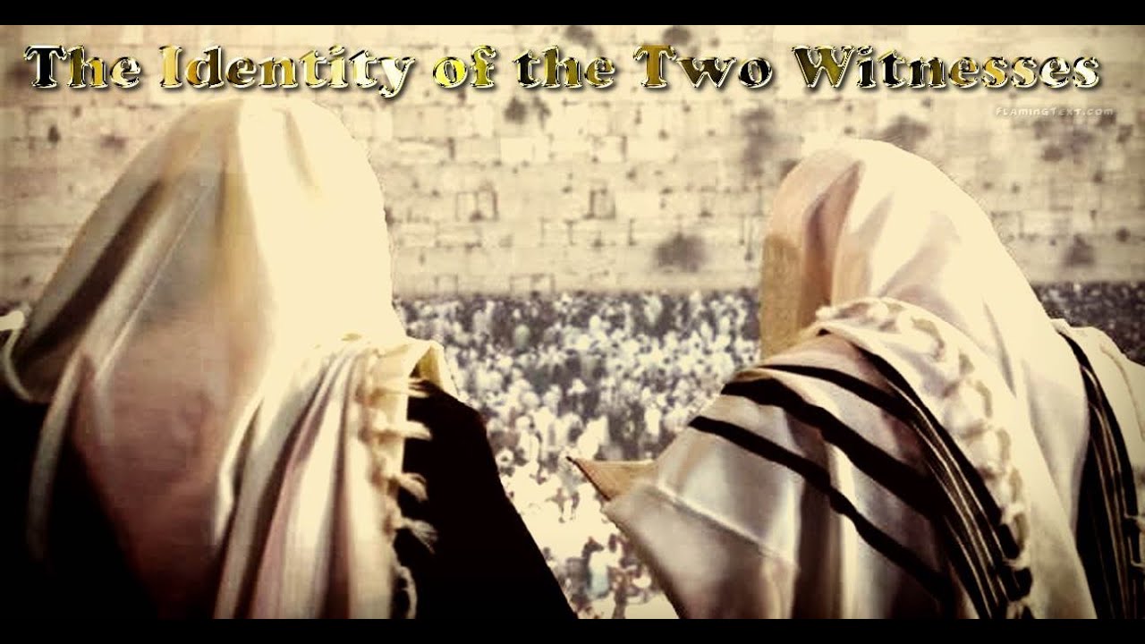The Identity of the Two Witnesses - YouTube