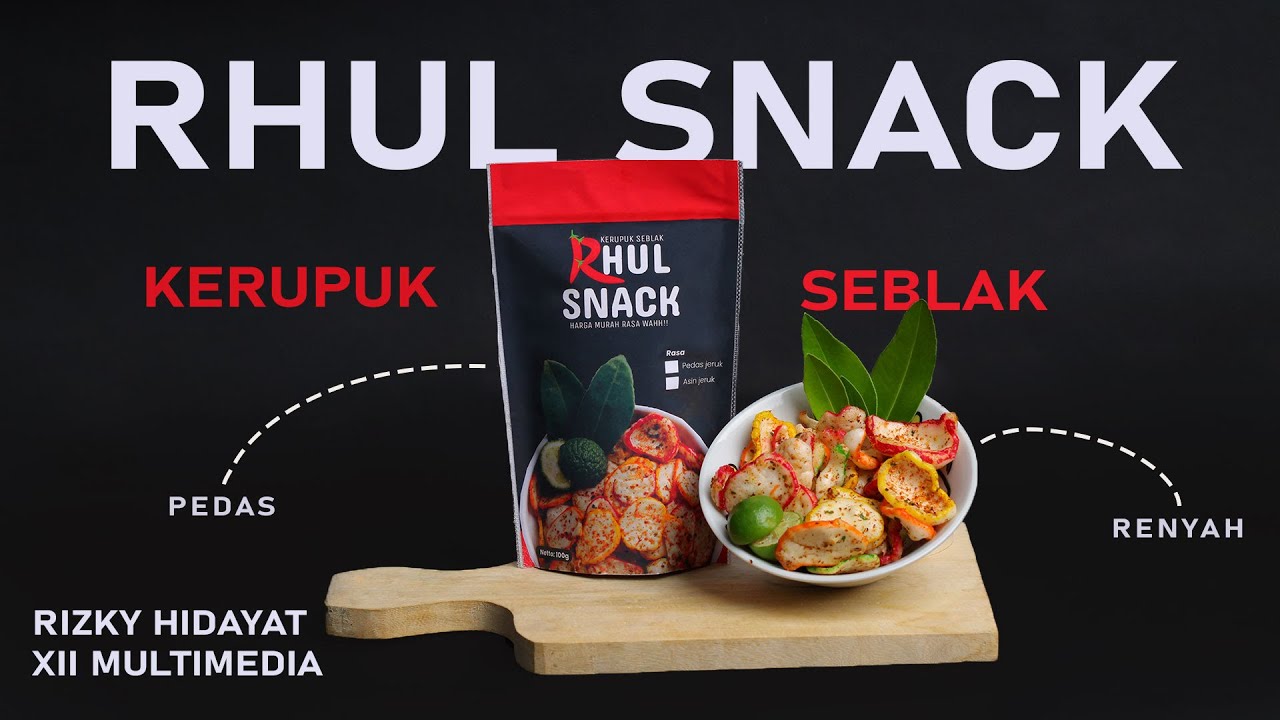 Karya Iklan - KERUPUK SEBLAK RHUL SNACK - YouTube