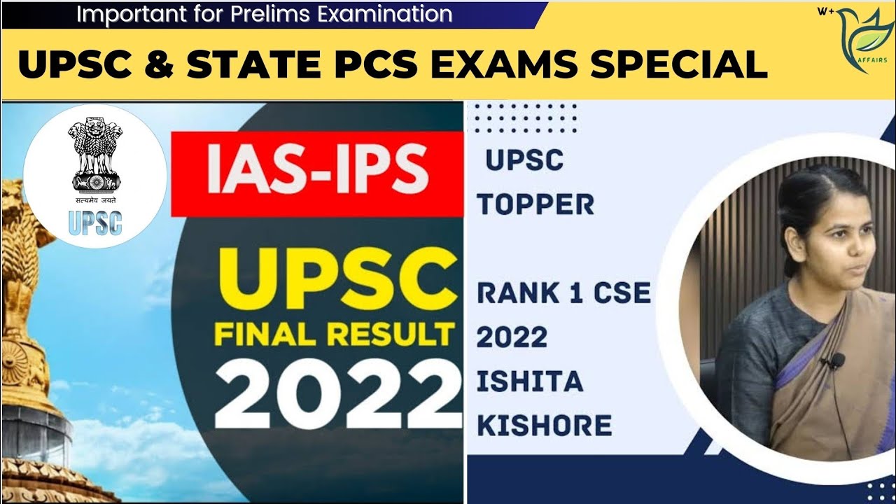 UPSC IAS - 2022 Final Result, Topper Ishita Kishore AIR 1, Who is the ...