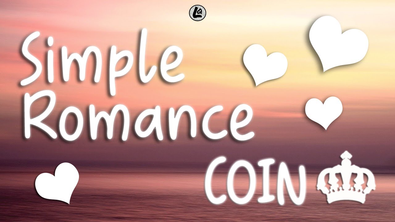Simple Romance - COIN (LYRICS) - YouTube