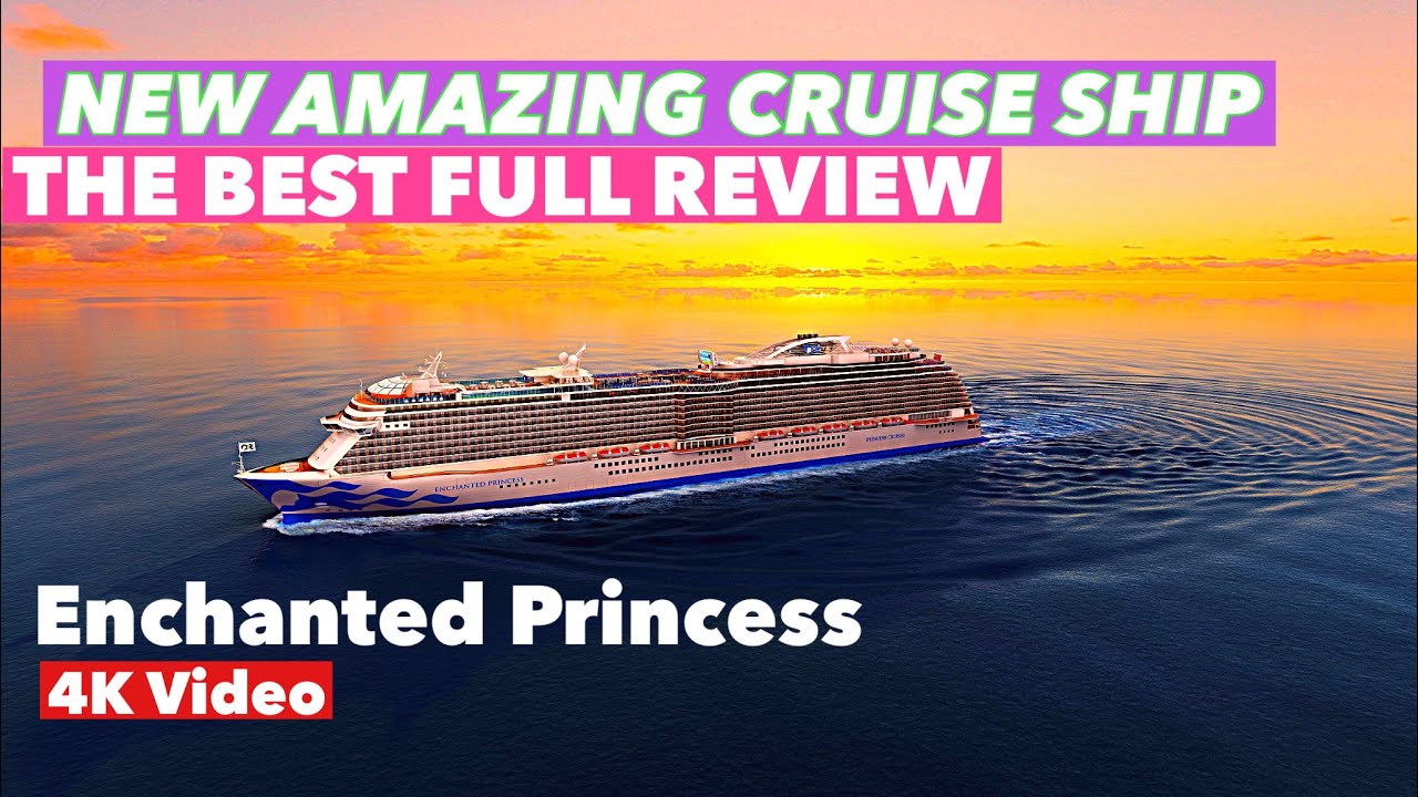 NEW! Enchanted Princess| BEST FULL REVIEW| New Year Cruise on Amazing ...