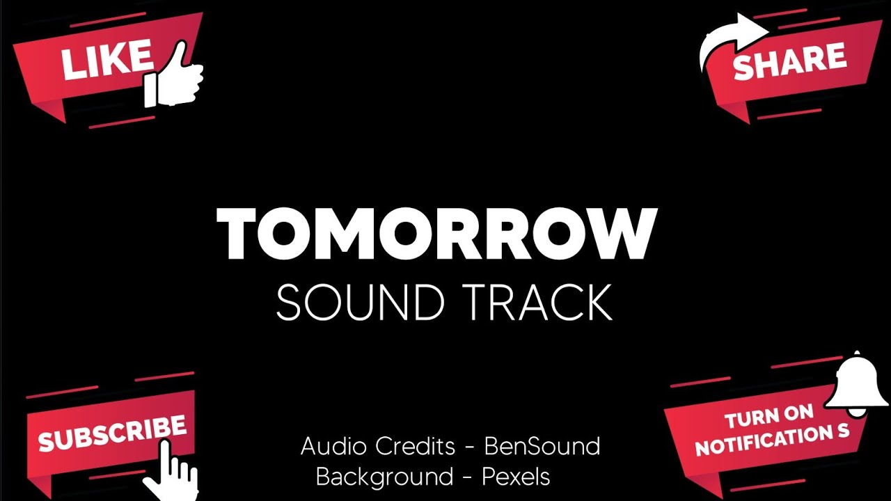 Tomorrow Sound Track - YouTube
