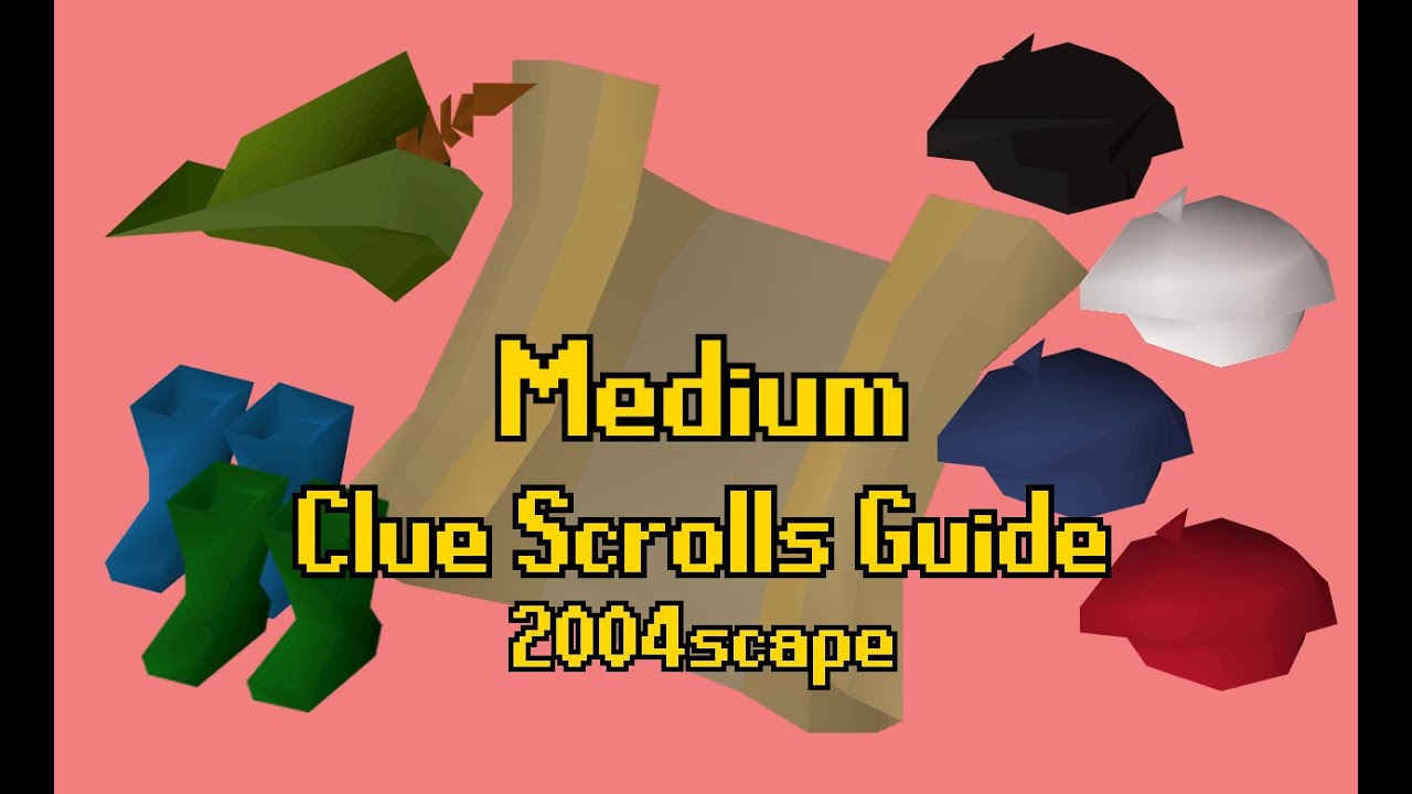 2004scape — Medium Clue Scroll Beginner Guide – How to Start & Best Drop Monsters - YouTube