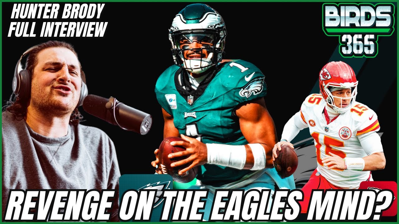 Hunter Brody talks Eagles Gameplan vs. Chiefs, Dealing With Injuries ...