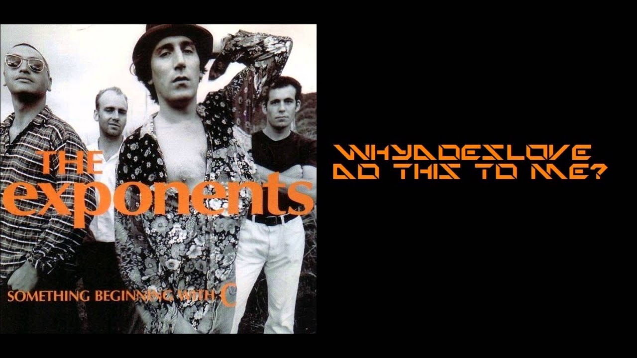 The Exponents Why Does Love Do This To Me - YouTube