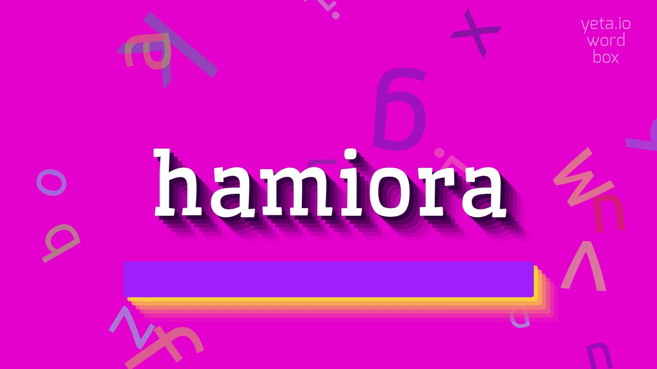 How to say "hamiora"! (High Quality Voices) - YouTube